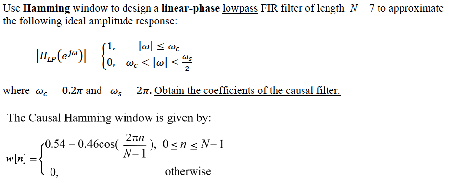 Solved Use Hamming window to design a linear-phase lowpass | Chegg.com