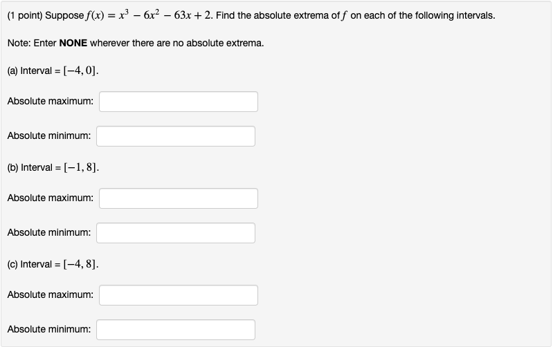 Solved (1 point) Suppose f(x) = x3 – 6x2 – 63x + 2. Find the | Chegg.com
