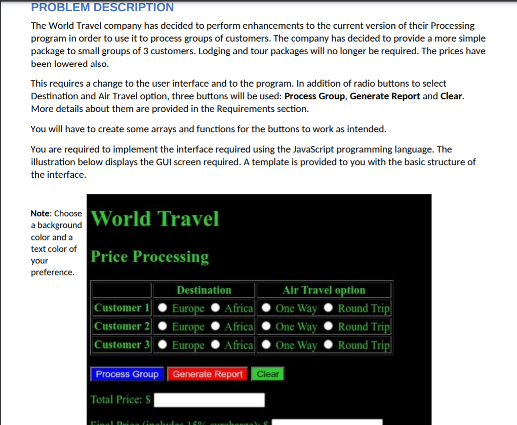 Solved PROBLEM DESCRIPTION The World Travel company has | Chegg.com