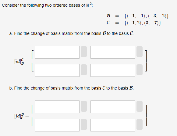 Solved Consider the following two ordered bases of R2. | Chegg.com