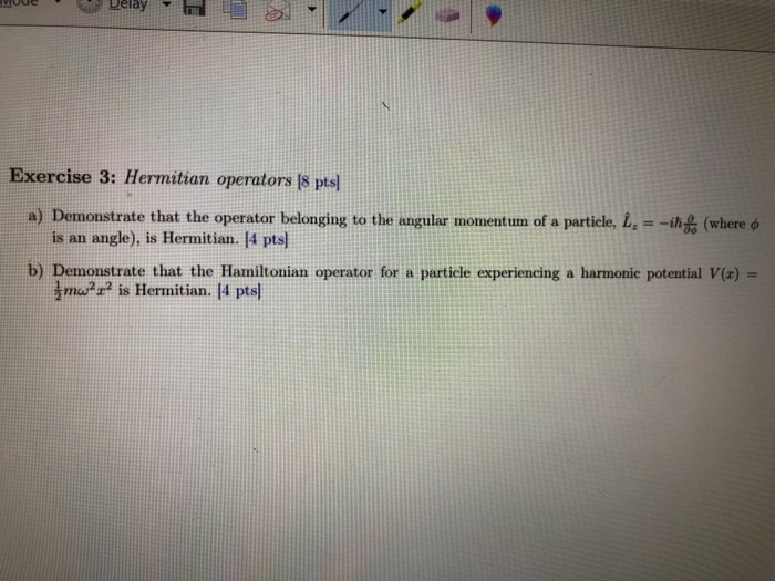 Solved Exercise 3: Hermitian operators Is pts) a) | Chegg.com