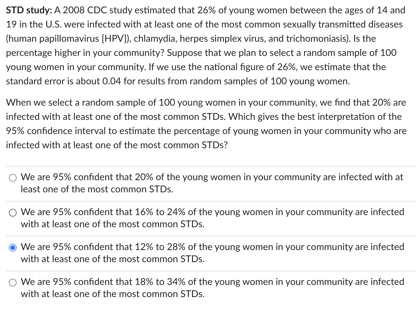 Solved STD study: A 2008 CDC study estimated that 26% of | Chegg.com
