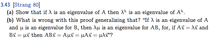 Solved .43[ Strang 80] (a) Show that if λ is an eigenvalue | Chegg.com
