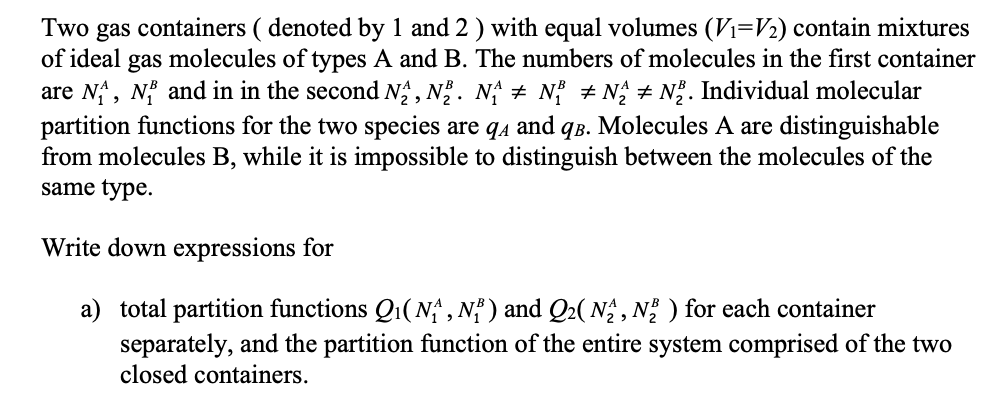 Solved Two gas containers ( denoted by 1 and 2 ) with equal | Chegg.com