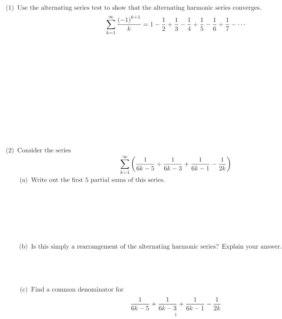 Solved (1) Use the alternating series test to show that the | Chegg.com
