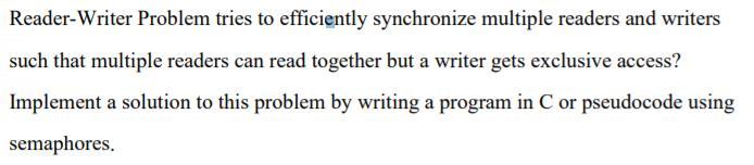 Solved CS Operation System: Q:Reader-Writer Problem tries | Chegg.com