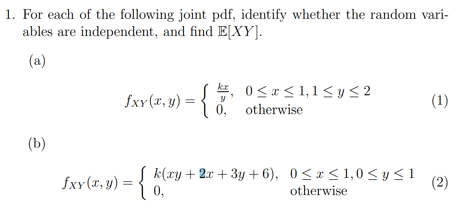 Solved 1. For each of the following joint pdf, identify | Chegg.com