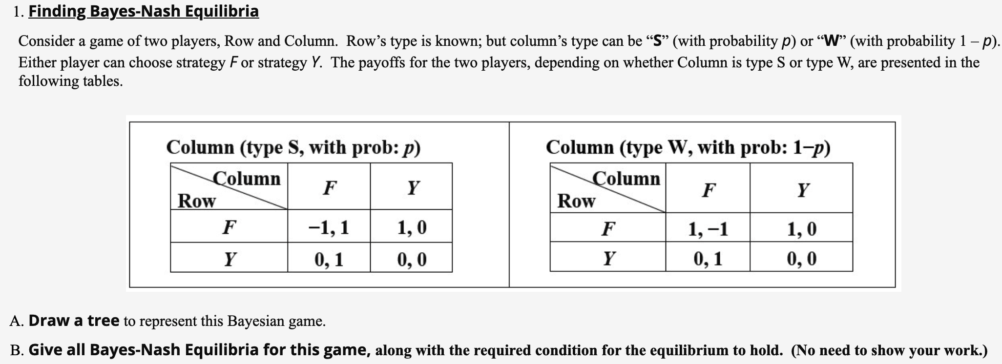 Solved 1. Finding Bayes-Nash Equilibria Consider a game of | Chegg.com