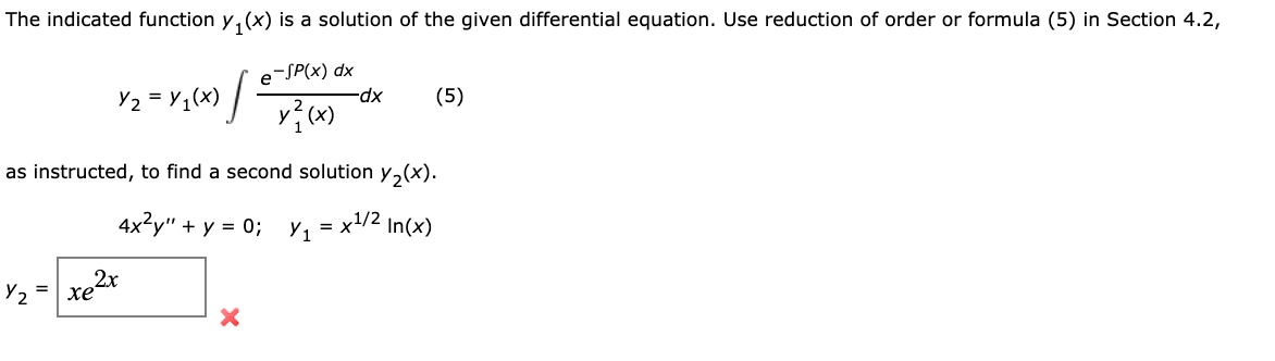 Solved The indicated function y7(x) is a solution of the | Chegg.com