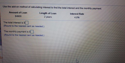 Solved Use the add-on method of calculating interest to find | Chegg.com