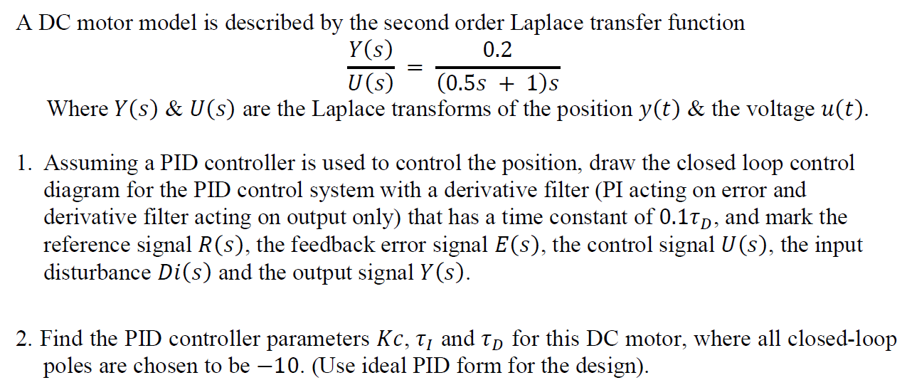 Solved A DC motor model is described by the second order | Chegg.com
