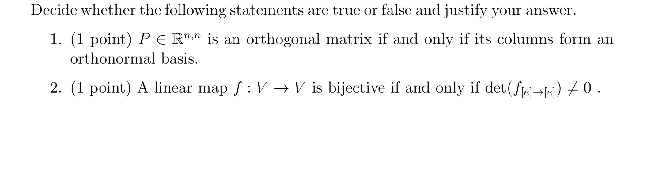 Solved Decide whether the following statements are true or | Chegg.com