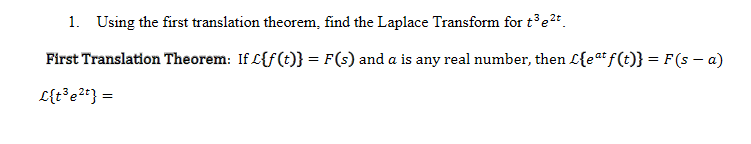 Solved 1. Using the first translation theorem, find the | Chegg.com