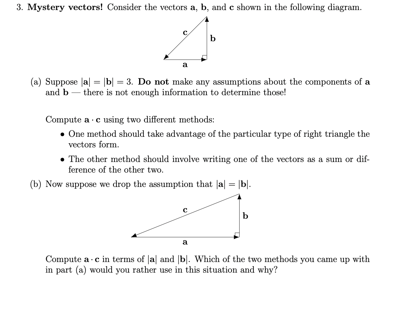 Solved Mystery vectors! Consider the vectors a,b, ﻿and c | Chegg.com
