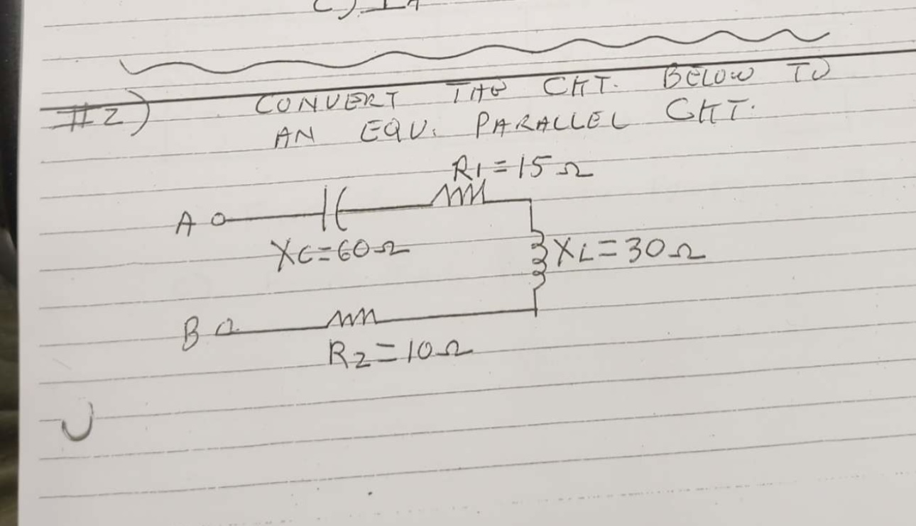 CONVERT THO CKT BELOW TO an equ. parallel ctTt. | Chegg.com