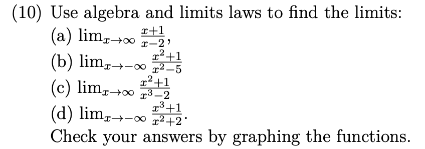 Solved (10) Use algebra and limits laws to find the | Chegg.com