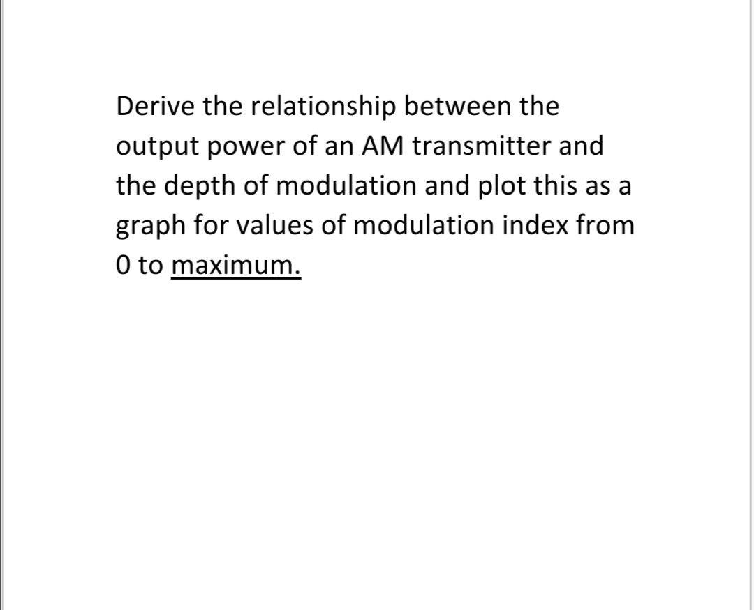 Solved Derive the relationship between the output power of | Chegg.com