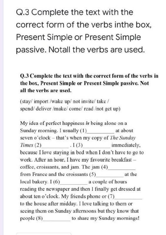 Solved Q.3 Complete the text with the correct form of the | Chegg.com