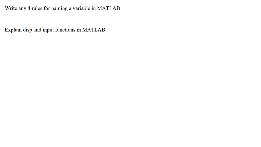 Solved Write Any 4 Rules For Naming A Variable In Matlab 1169