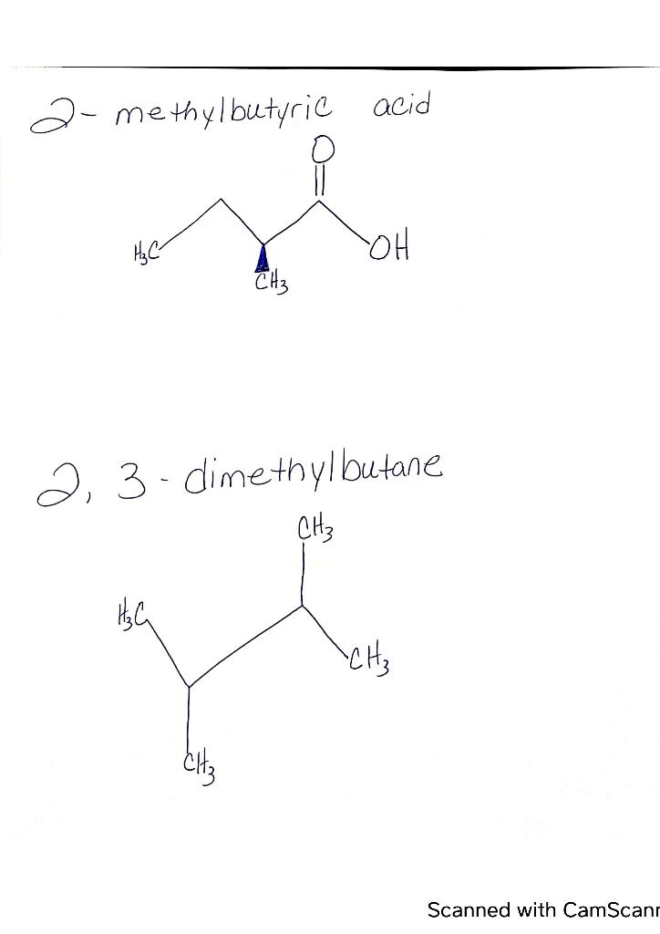 Solved Two compounds: 2-methylbutyric acid | Chegg.com