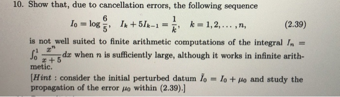 Solved 10. Show that, due to cancellation errors, the | Chegg.com