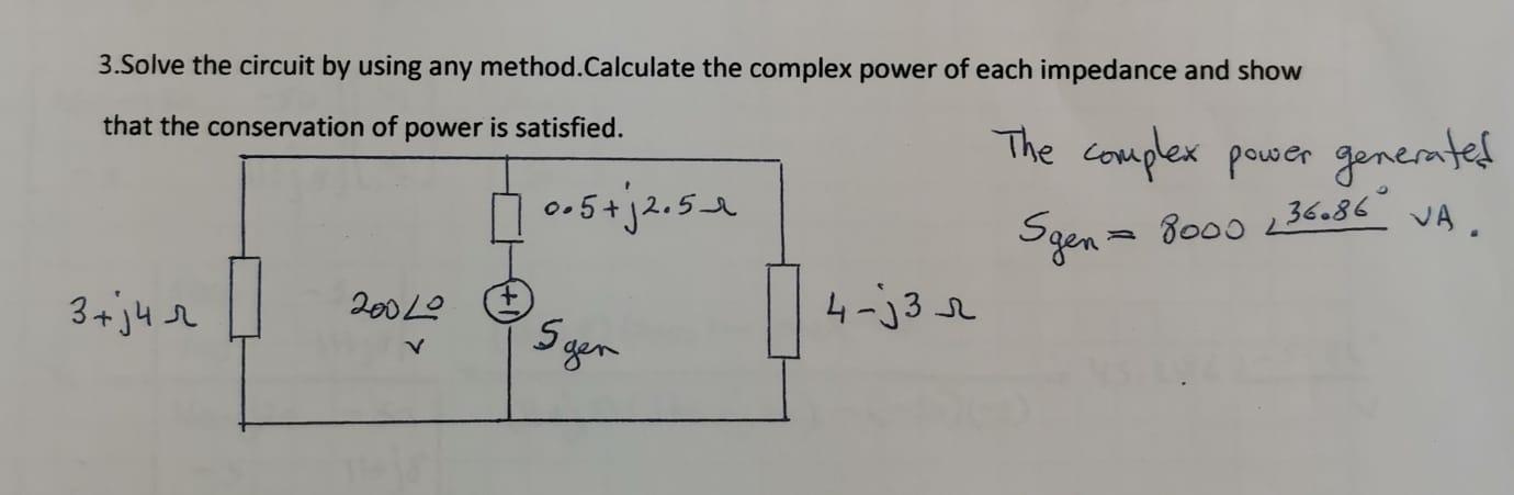 Solved 3.Solve the circuit by using any method.Calculate the | Chegg.com