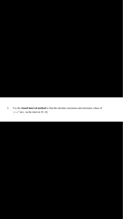 Solved Use the closed interval method to find the absolute | Chegg.com