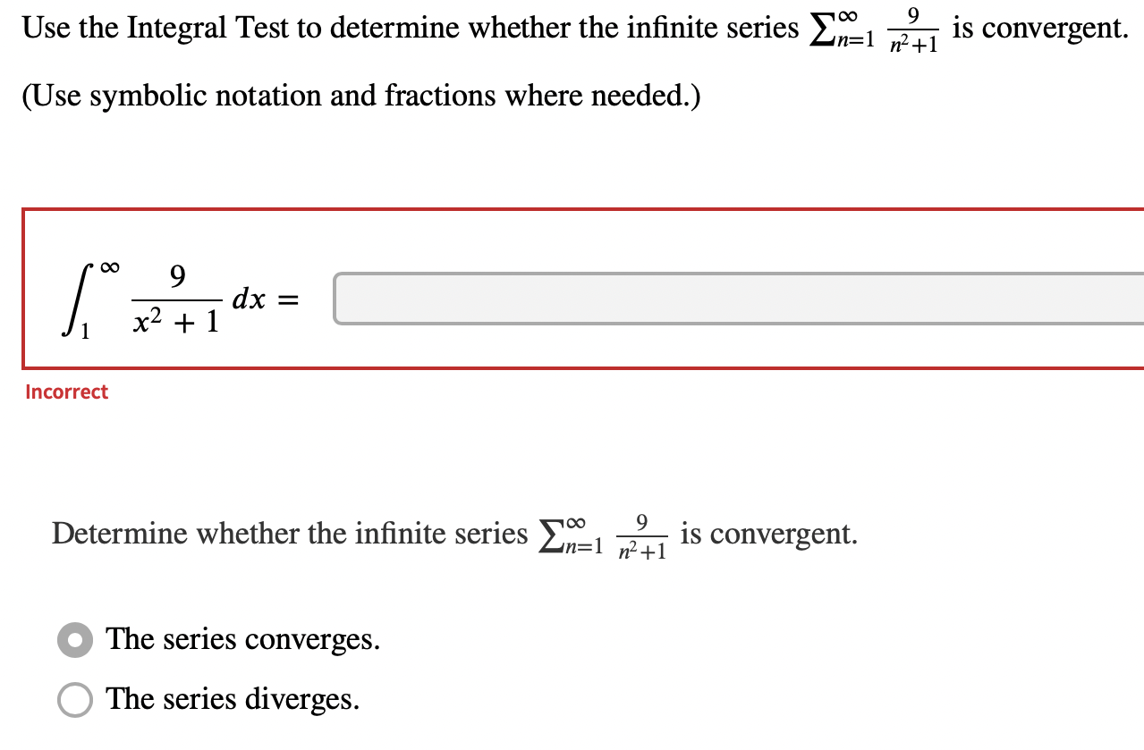 Solved Use the Integral Test to determine whether the | Chegg.com
