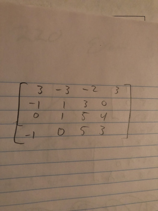 Solved Find The Determinant By Row Reduction To Echelon Form