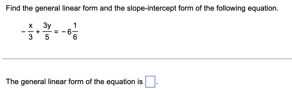 Solved Find the general linear equation (Ax+By+C=0) of a | Chegg.com