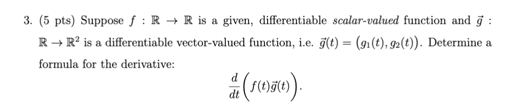Solved 3. (5 pts) Suppose f : R + R is a given, | Chegg.com