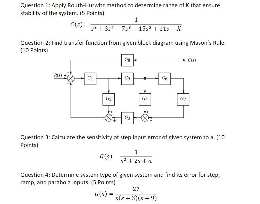 Solved Question 1: Apply Routh-Hurwitz method to determine | Chegg.com