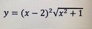 Solved y=(x−2)2x2+1 | Chegg.com