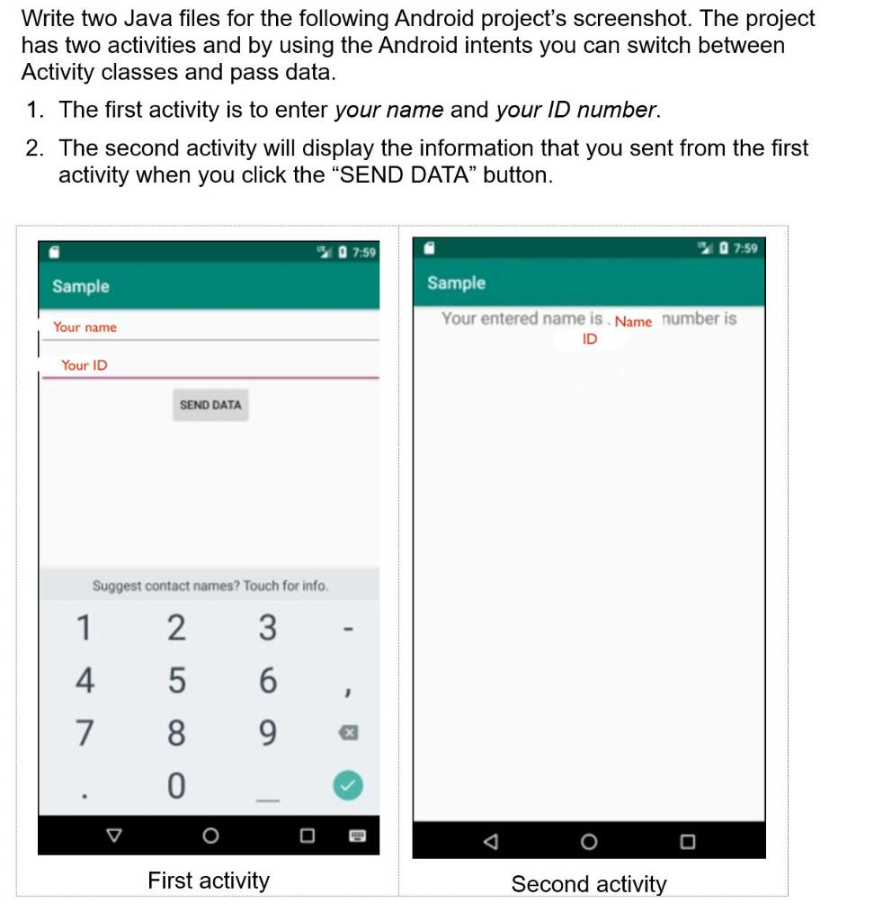 Solved Write Two Java Files For The Following Android 