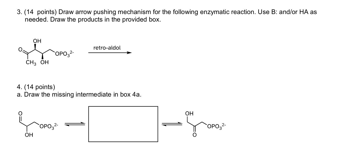 Solved 3. (14 points) Draw arrow pushing mechanism for the | Chegg.com