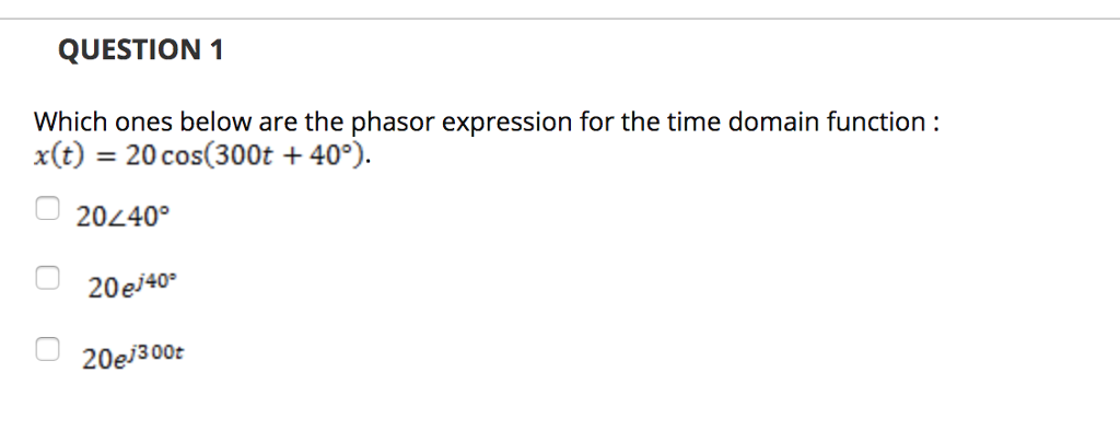 Solved QUESTION 1 Which ones below are the phasor expression | Chegg.com
