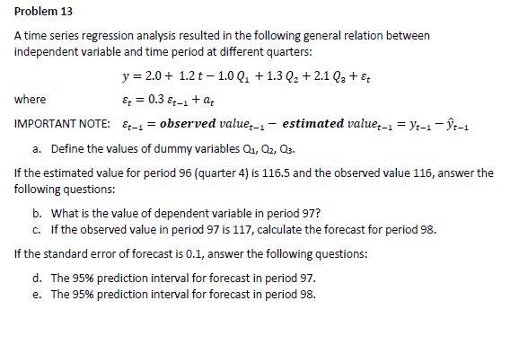 Solved Problem 13 A time series regression analysis resulted | Chegg.com