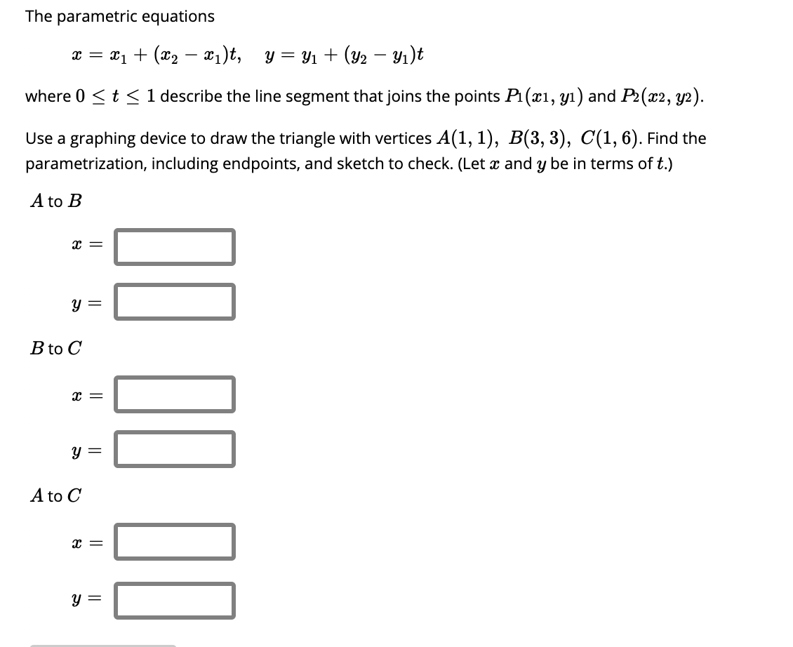 Solved The parametric equations x = x1 + (x2 – xi)t, y = y1 | Chegg.com