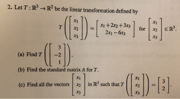 Solved 2. Let T :R3R2 be the linear transformation defined | Chegg.com
