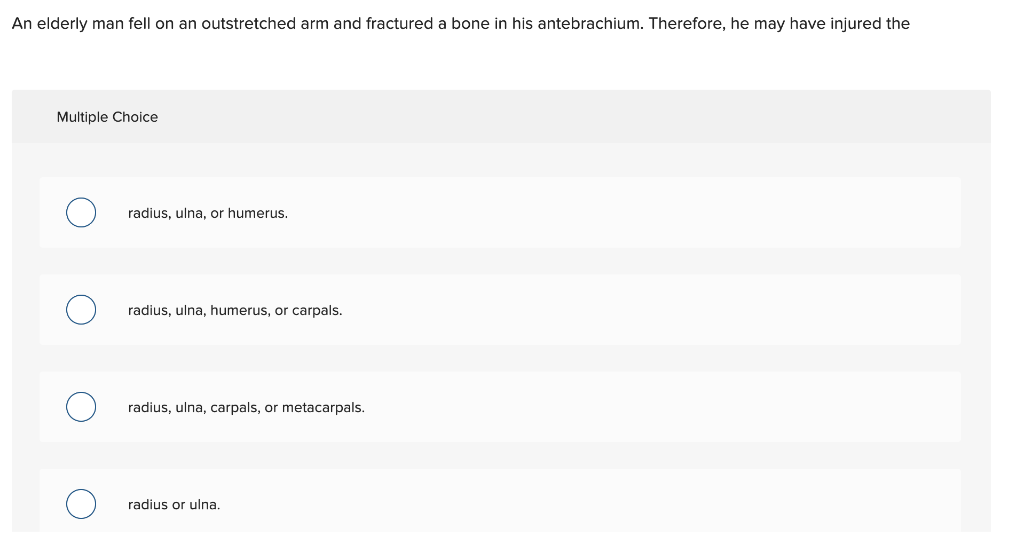 Solved An elderly man fell on an outstretched arm and | Chegg.com