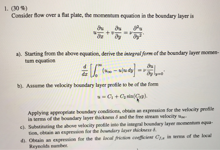 Solved I. (30 %) Consider flow over a flat plate, the | Chegg.com