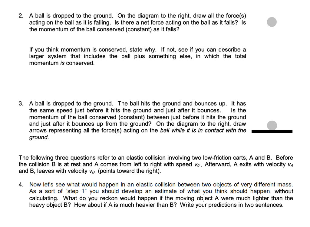 Solved 2. A ball is dropped to the ground. On the diagram to | Chegg.com