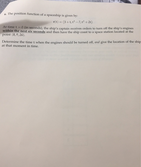 Solved o. The position function of a spaceship is given by | Chegg.com