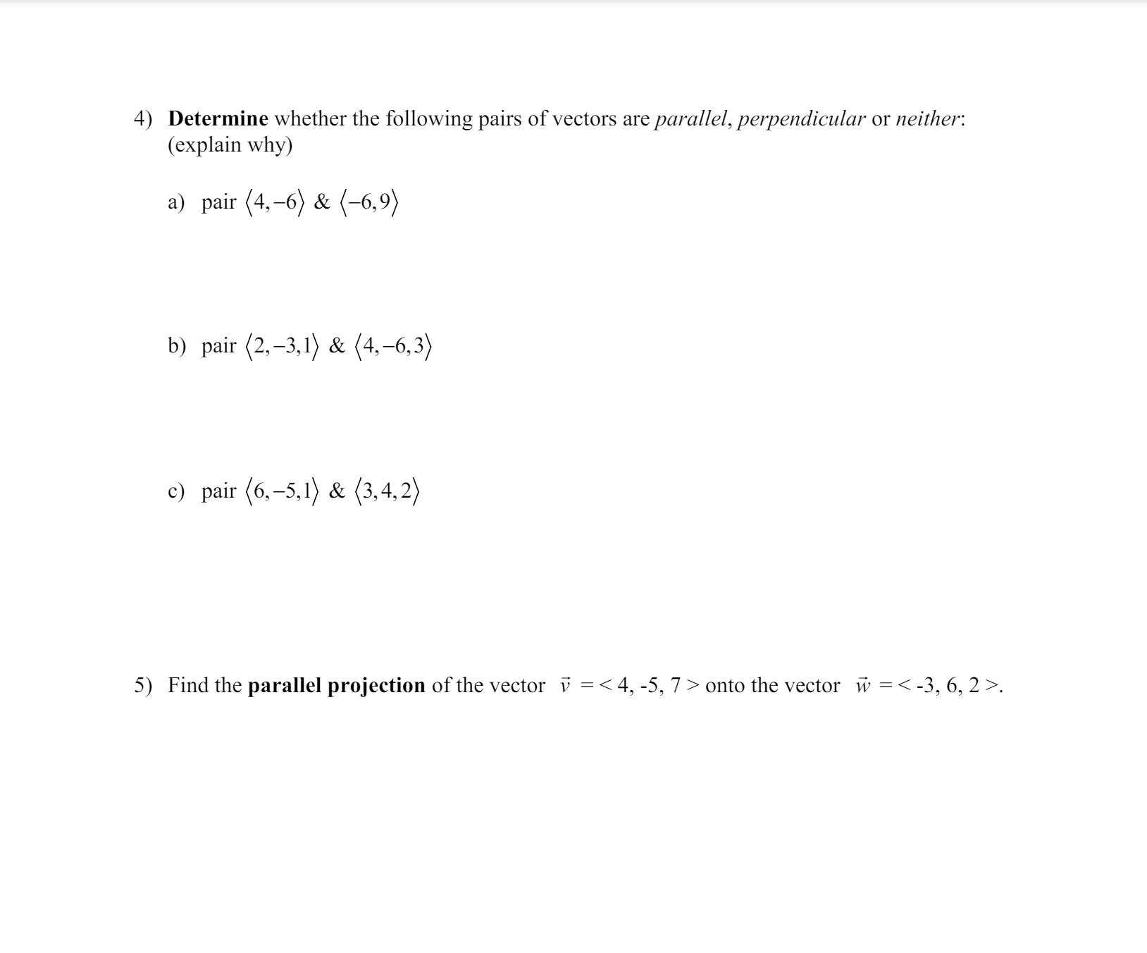 Solved Determine whether the following pairs of vectors are | Chegg.com