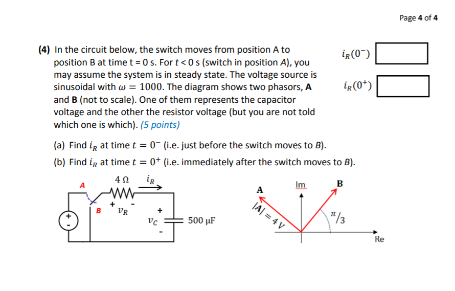 Solved Page 4 of 4 (4) In the circuit below, the switch | Chegg.com
