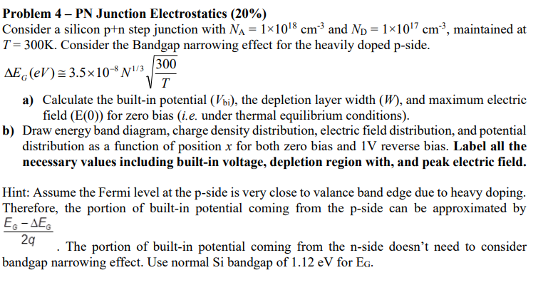 Solved Problem 4 - PN Junction Electrostatics (20\%) | Chegg.com