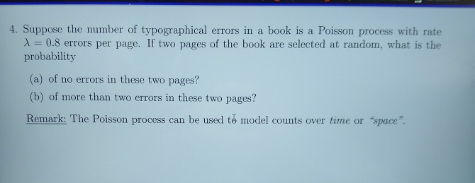 Solved 4. Suppose the number of typographical errors in a | Chegg.com
