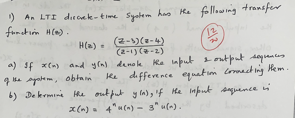 Solved 1) An LTI discrete-time system has the following | Chegg.com