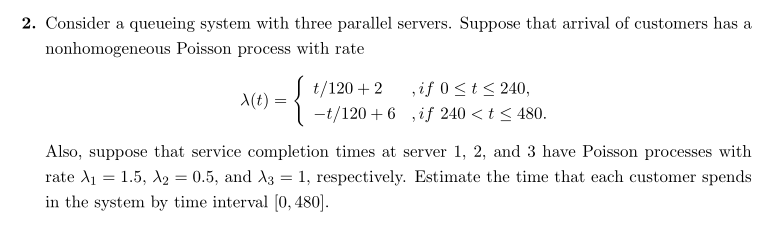 Solved 2. Consider a queueing system with three parallel | Chegg.com