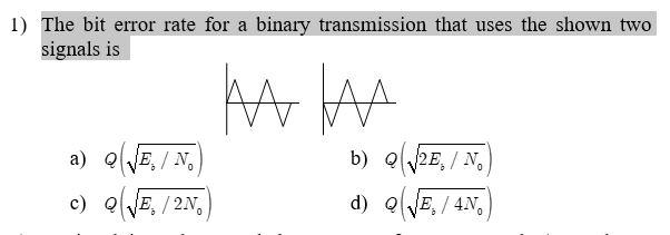 Solved The bit error rate for a binary transmission that | Chegg.com